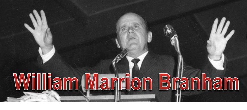 William Marrion Branham – paşi spre lumină